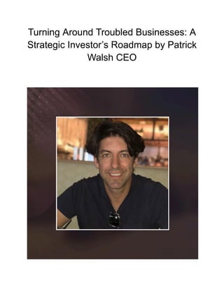 Turning Around Troubled Businesses_ A Strategic Investor’s Roadmap by ...