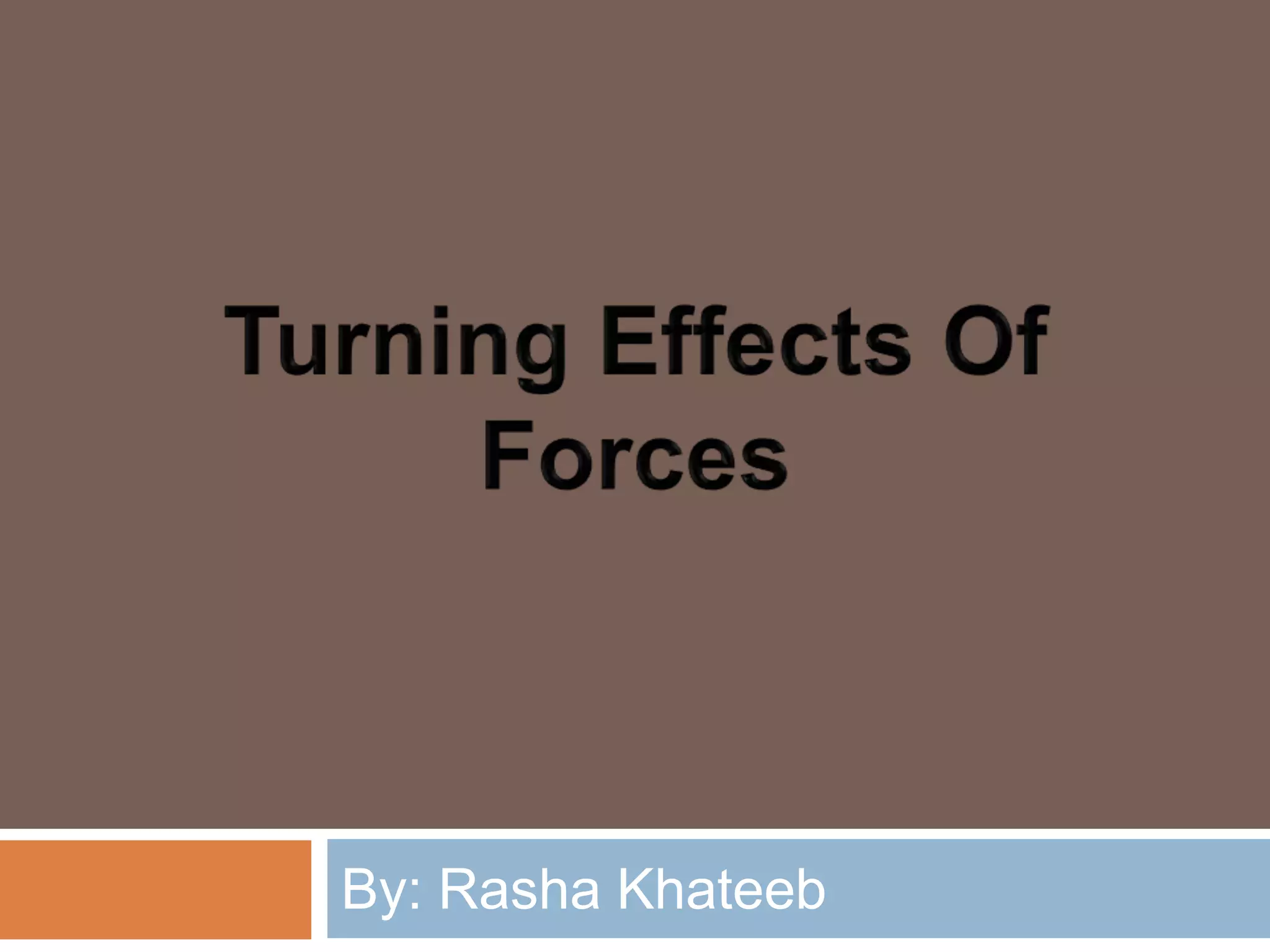 Turning effects of forces physics presentation for 9th grade Physics ...
