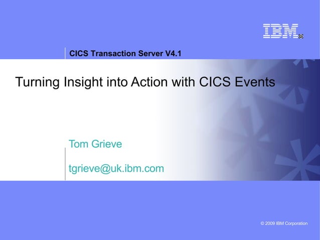 Turning Insight Into Action With Cics Events | PPT