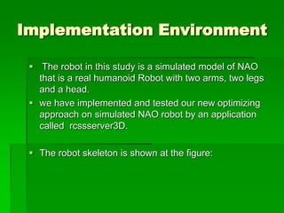 Turning robot locomotion using truncated fourier series and gravitational search algorithm | PPSX