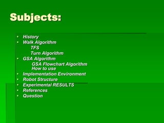Turning robot locomotion using truncated fourier series and gravitational search algorithm | PPSX