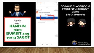 (Google Classroom)TURNING IN of classwork | PPT