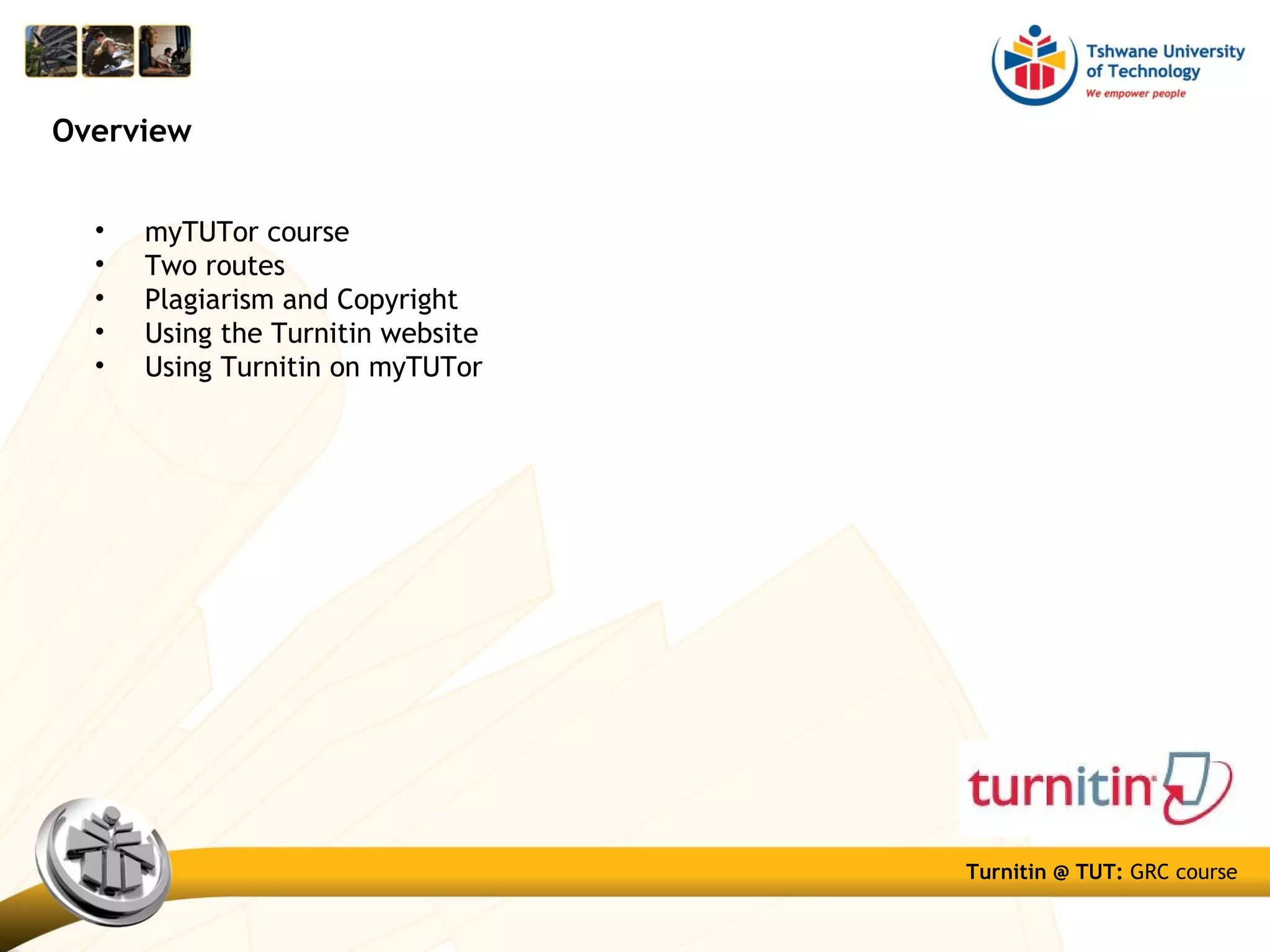 Turnitin @ TUT : Turnitin website | PPT