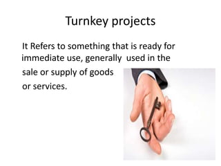 Turnkey projects | PPTX