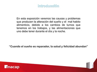 Turnos y alteraciones del sueño y hábitos alimenticios | PPTX