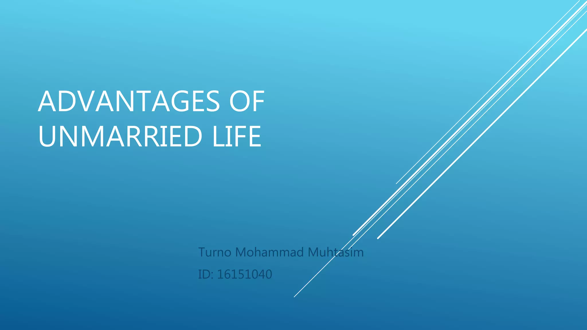 Advantages of single life | PPTX