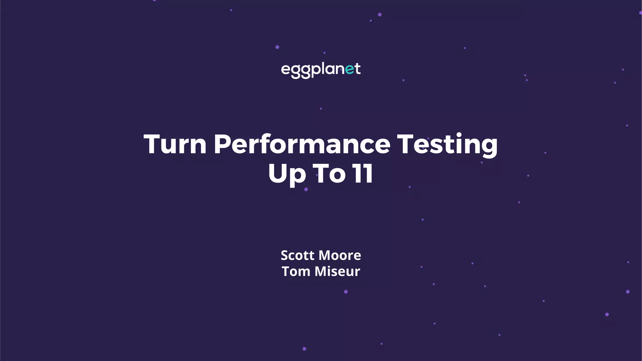 Turn Performance Testing up to 11 | PDF