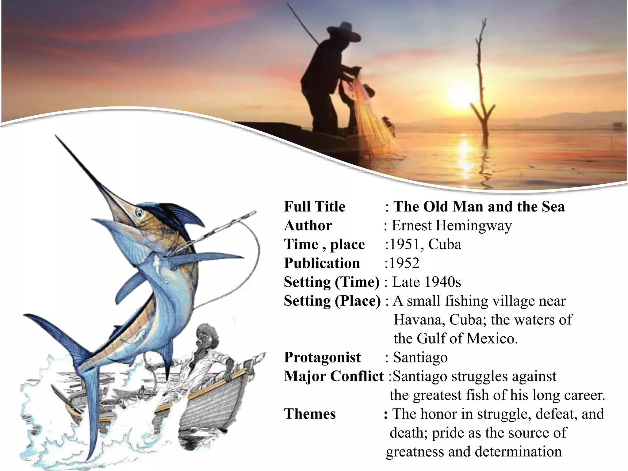 The old man and the sea, relation between Santiago and Manolin. | PPT