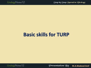 TURP step by step operative urology | PDF