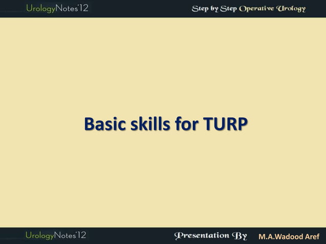 TURP step by step operative urology | PDF | First Aid | Injuries