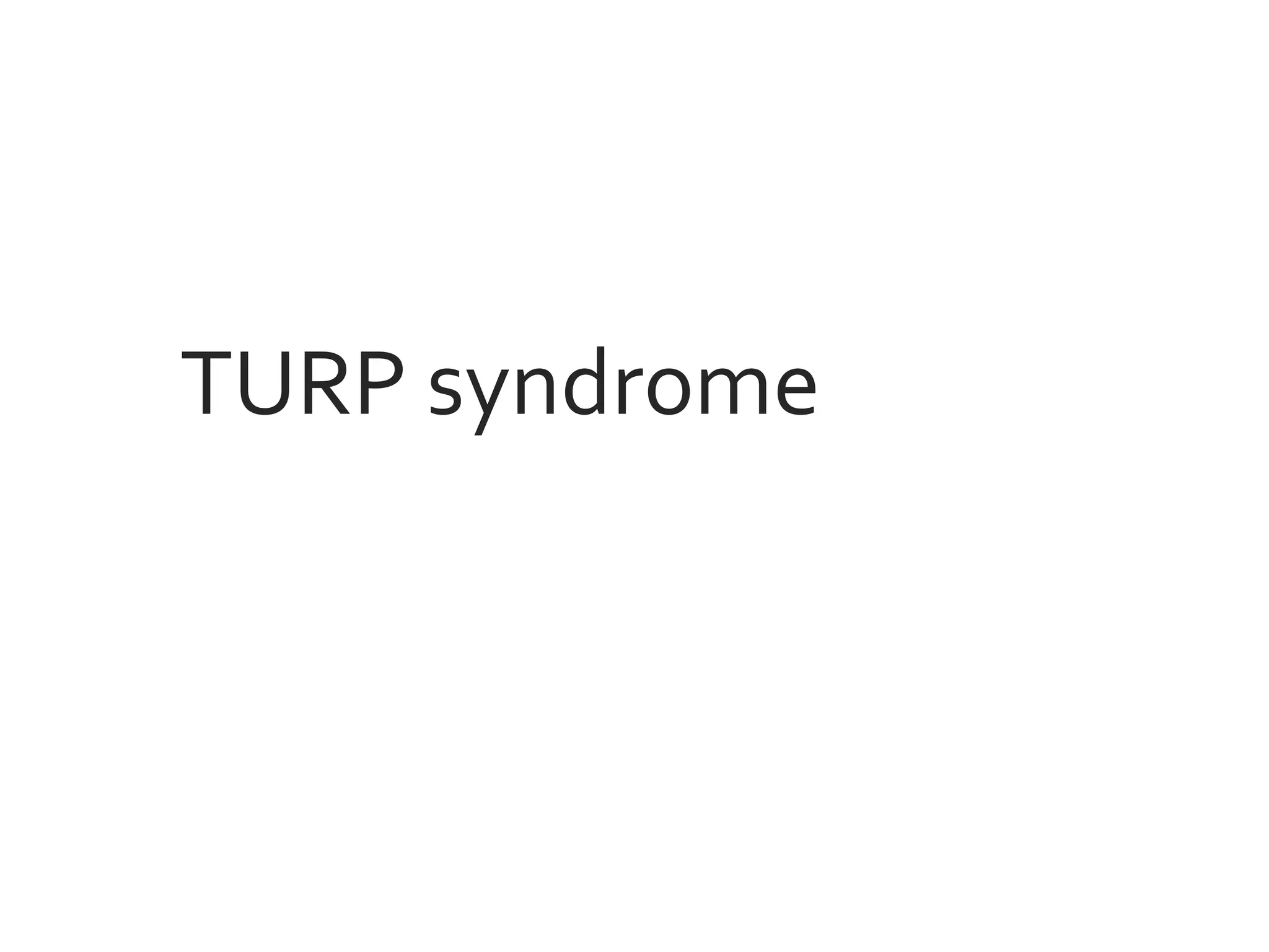 TURP syndrome.pptx