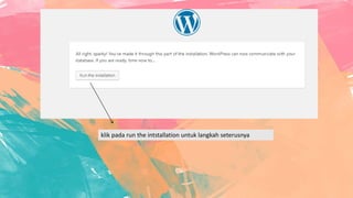 Tutorial instalasi wordpress secara localhost (xampp/wampp) | PPTX
