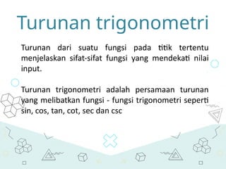 Turunan_Fungsi_Trigonometri_12 IPA. mudah sekali.pptx