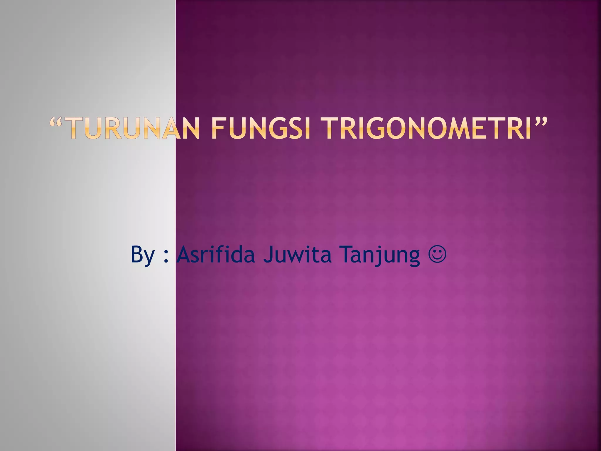 Turunan Fungsi Trigonometri | PPTX