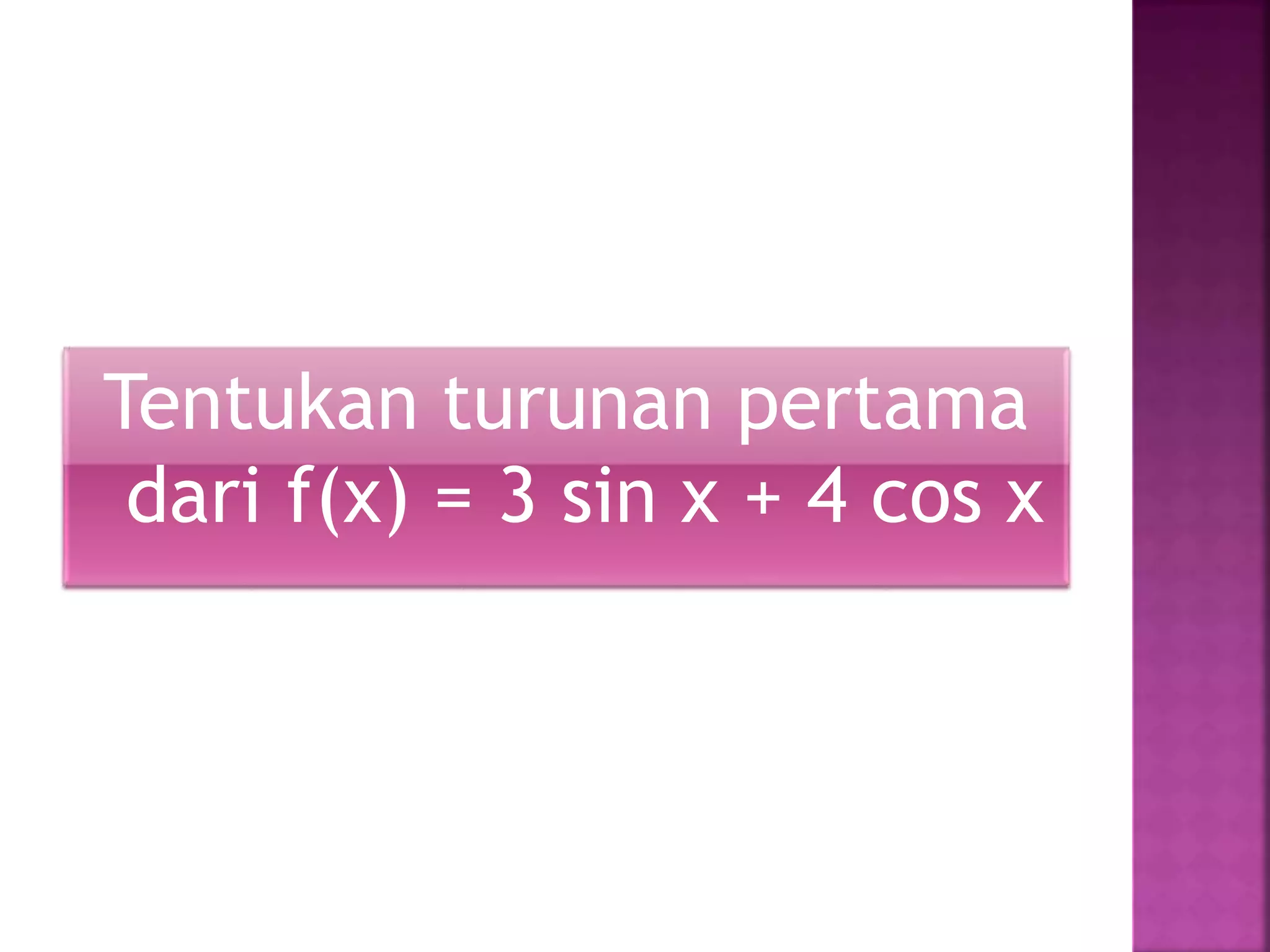 Turunan Fungsi Trigonometri | PPTX