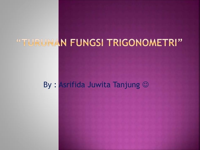 Turunan Fungsi Trigonometri | PPTX