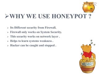 Tushar mandal.honeypot | PPTX