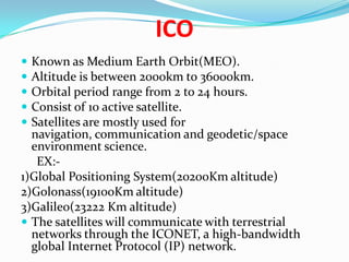 Iridium , Globalstar , ICO satellite system | PPTX