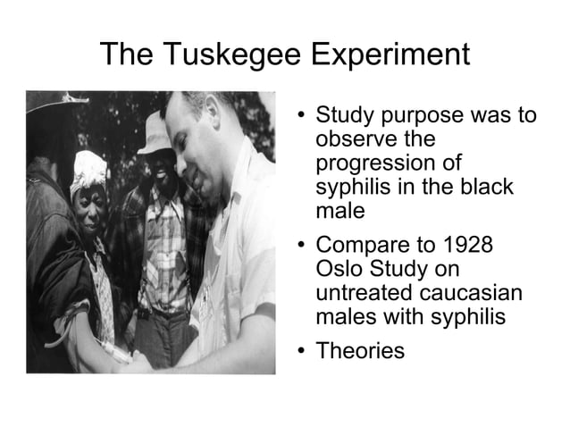 Tuskegee experiement power point | PPT | Sexual Health | Diseases and ...