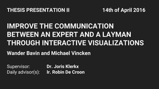 Improve the communication between an expert and a layman through ...