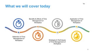 TUT010 Team2 Time management of Workplace.pptx