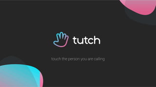 Tutch slide deck | PPT