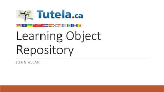 Tutela Learning Object Repository for EFL Staff | PPT