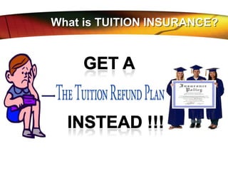 Tution insurance by neetu | PPTX