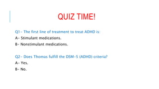 Diagnosis And Treatment Of Attention Defect Hyperactivity Disorder ...