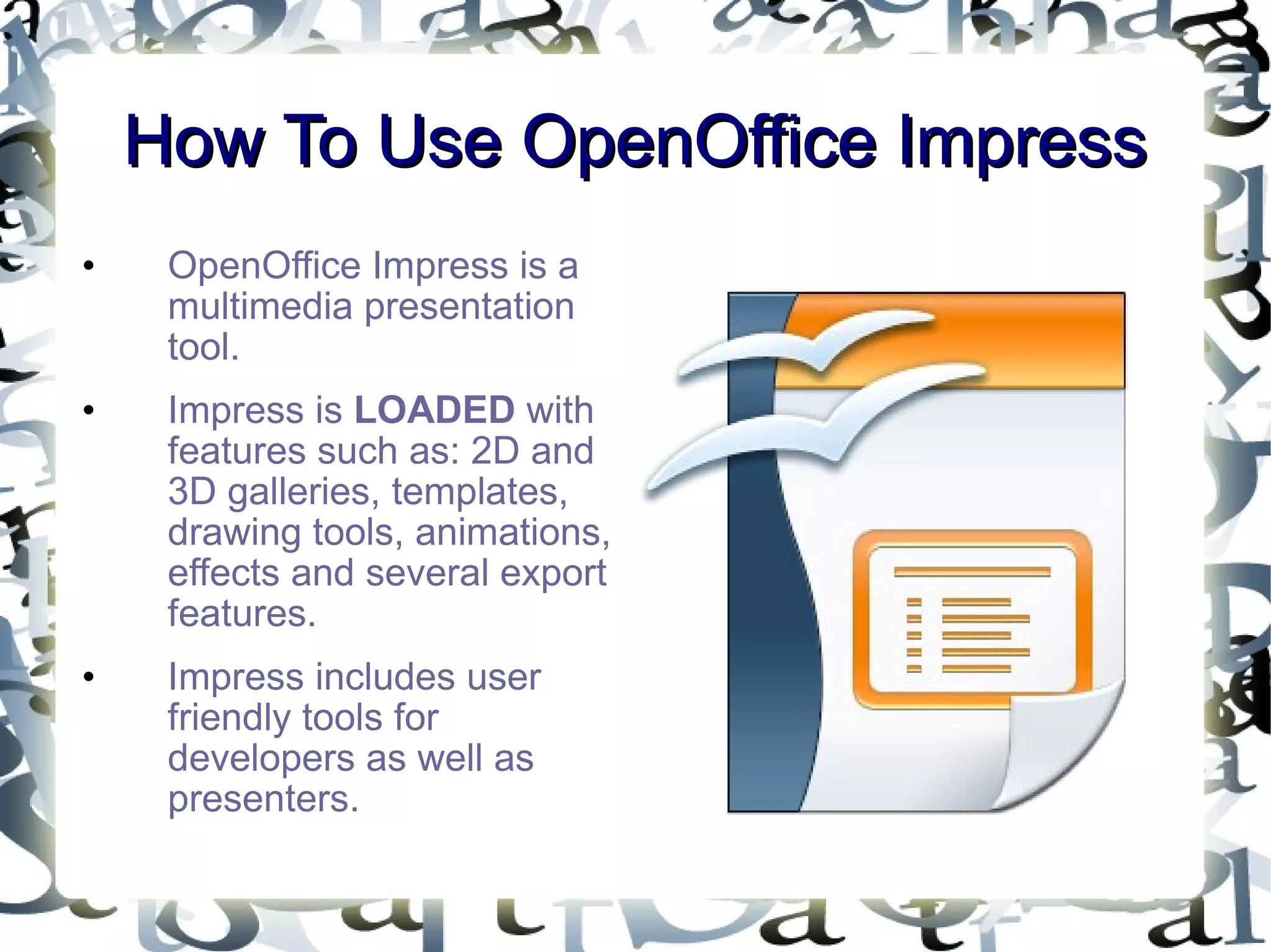 How To Use OpenOffice Impress | PPT