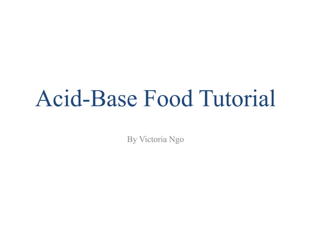 Acid-Base Food Tutorial | PPTX