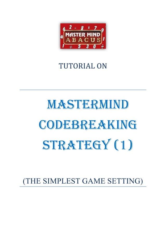 TUTORIAL ON MASTERMIND CODEBREAKING STRATEGY | DOCX