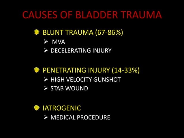 Tutorial bladder trauma | PPTX | Death, Injury, or Military Conflict ...