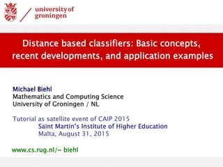 2015: Distance based classifiers: Basic concepts, recent developments and application examples | PPT
