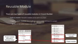 CrossUI Tutorial - intermediate - reusable module | PPTX
