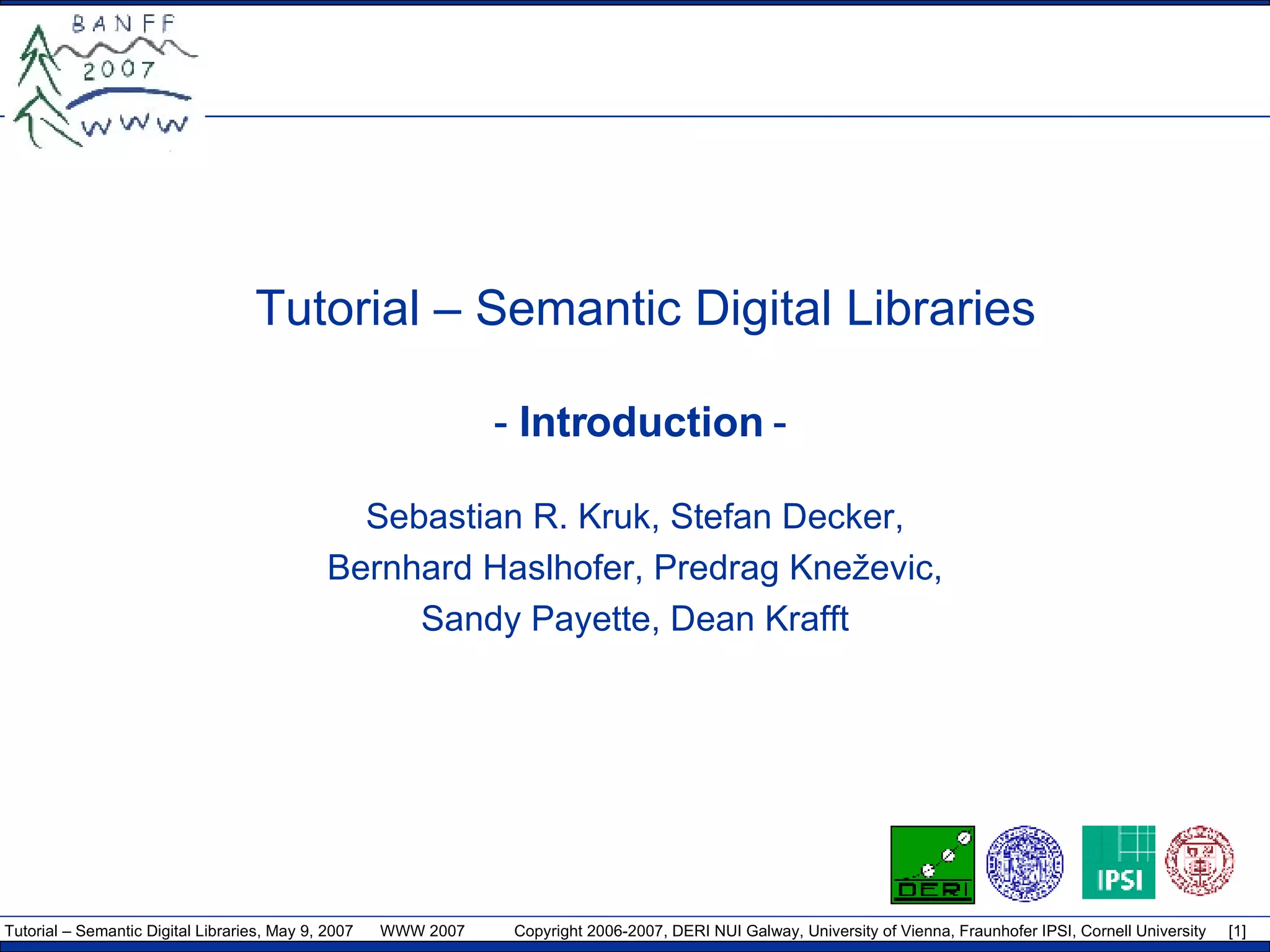 Tutorial on Semantic Digital Libraries (WWW'2007) | PPT