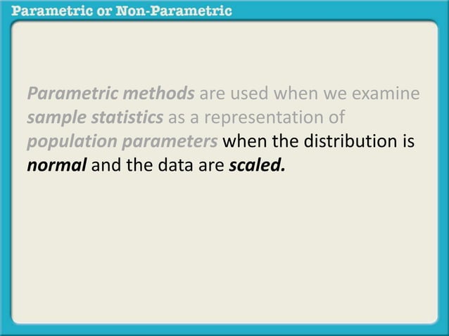 Tutorial parametric v. non-parametric | PPTX