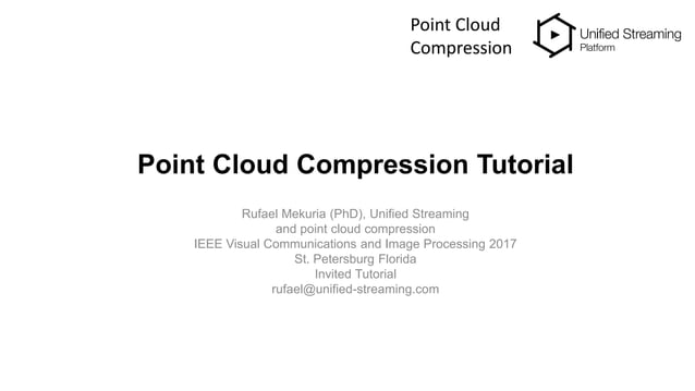 Tutorial on Point Cloud Compression and standardisation | PPTX
