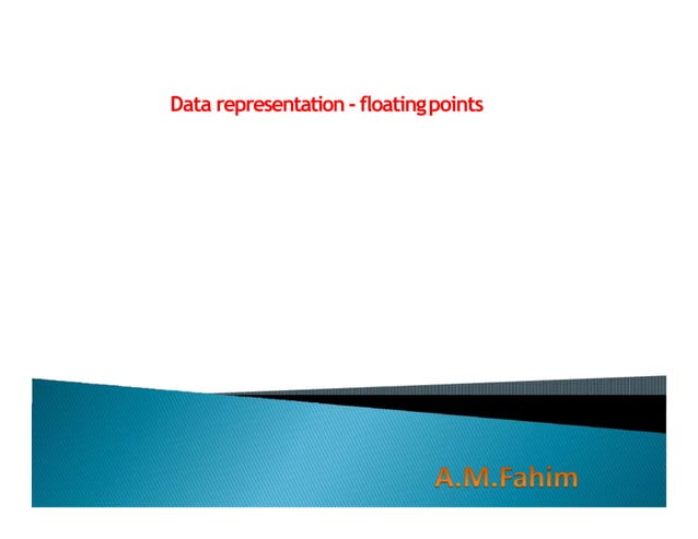 Data Representation - Floating Point | PPT