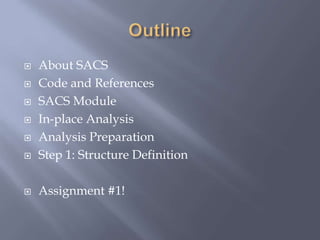Tutorial #1 - SACS Basic | PPTX | Technology & Computing