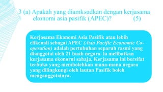 KERJASAMA SERANTAU - APEC DAN ASEAN | PPTX