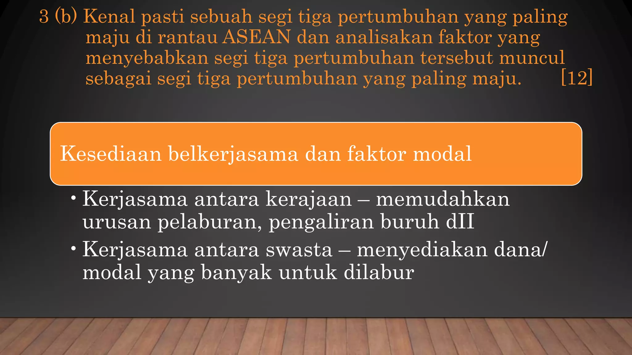 KERJASAMA SERANTAU - SEGITIGA PERTUMBUHAN | PPTX