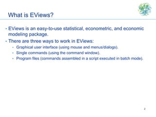 Tutorial1 eviews_basics | PPTX | Operating Systems | Computer Software and Applications