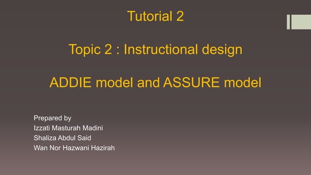 EDUP3053 ADDIE VS ASSURE models | PPT