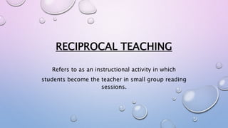 Reciprocal teaching | PPTX