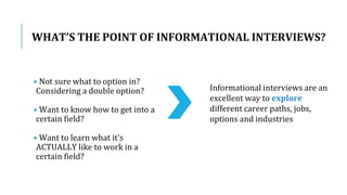 Tutorial 6 informational interviews | PPT
