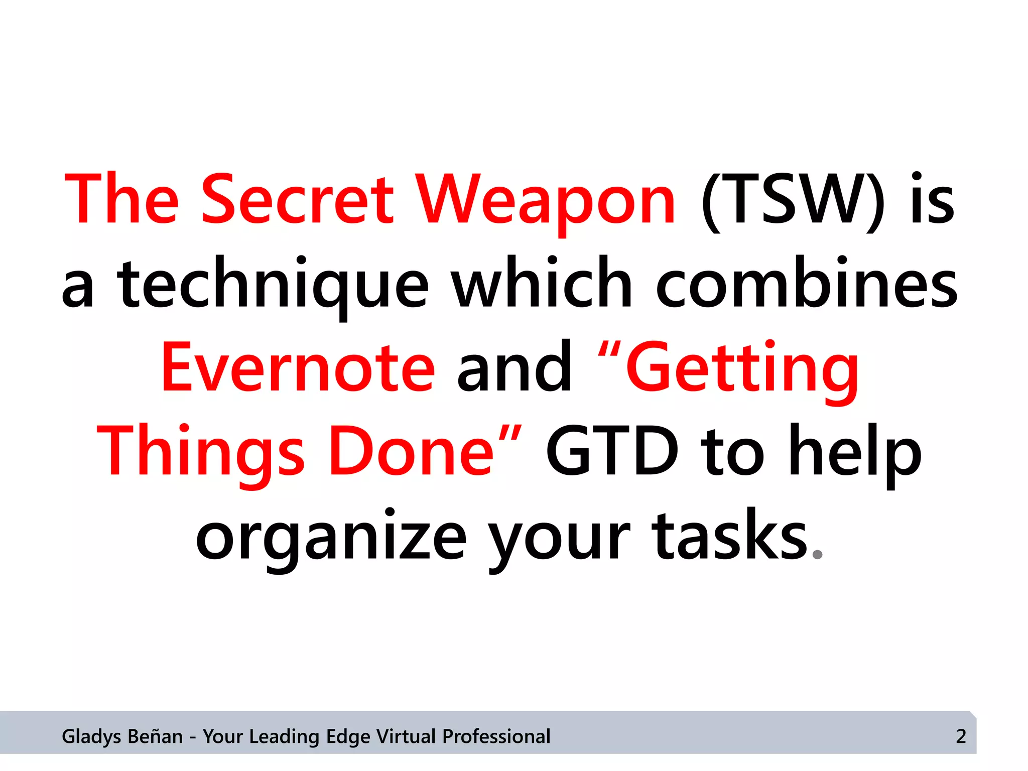 The Secret Weapon = evernote + email + getting things done | PPT
