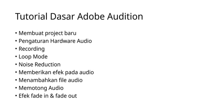 Tutorial Adobe Audition Dasar Audio Editing.pptx