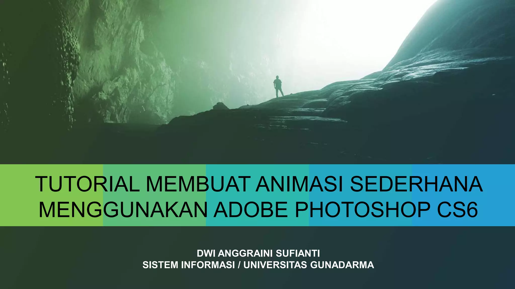 Tutorial animasi sederhana dengan adobe photoshop cs6 | PPTX