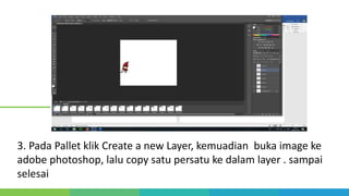 Tutorial animasi sederhana dengan adobe photoshop cs6 | PPTX